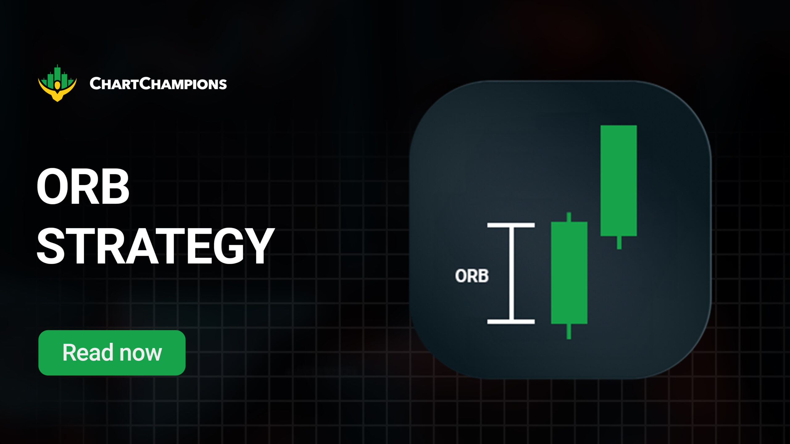 The Opening Range Breakout Strategy [+Cheat Sheet] - Blog Chart Champions